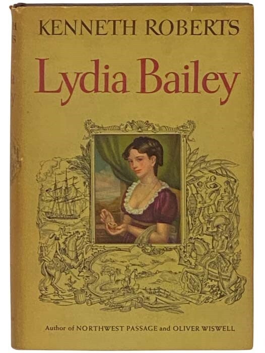 Lydia Bailey | Kenneth Lewis Roberts | First Trade Edition