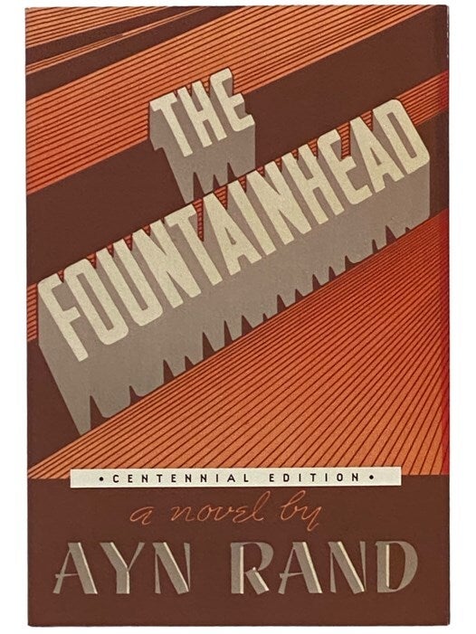 The Fountainhead Centennial Edition | Ayn Rand, Leonard Peikoff | Reprint