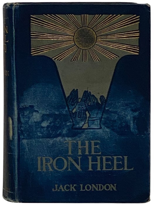The Iron Heel | Jack London, Anthony Meredith | First Edition
